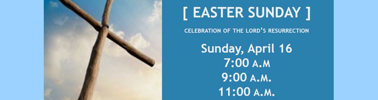 Easter Sunday 2017 – St. James the Apostle Parish